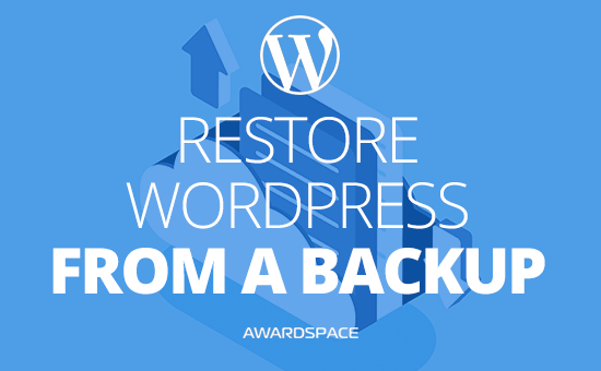 Restore Wordpress From A Backup Wordpress Tutorial Awardspace