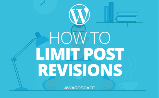 How To Limit Post Revisions In Wordpress Wordpress Tutorials